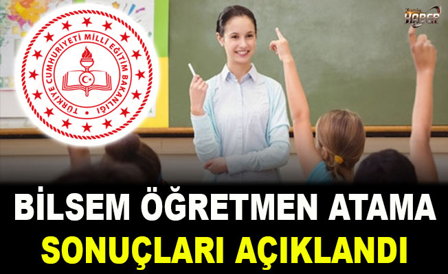 MEB, BİLSEM öğretmen atama sonuçlarını açıkladı - Kamudanhaber İnternet ... MEB, BİLSEM öğretmen atama sonuçlarını açıkladı - Kamudanhaber İnternet ...