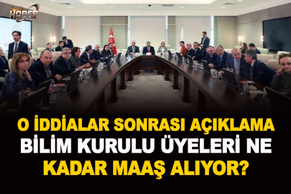 Bilim Kurulu Üyeleri ne kadar maaş alıyor? - Kamudanhaber İnternet Sitesi Bilim Kurulu Üyeleri ne kadar maaş alıyor? - Kamudanhaber İnternet Sitesi