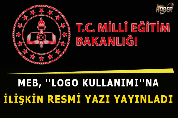 MEB, ''Logo Kullanımı"na ilişkin resmi yazı yayınladı - Kamudanhaber ...
