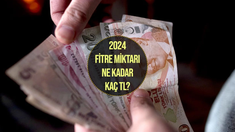 Fitre ne kadar, kaç lira oldu 2024? Fitre ne zaman kimlere verilir ...
