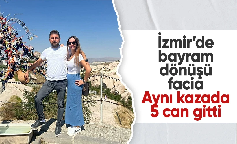 İzmir’de Bayram Dönüşü Faciaya Dönüştü: Aynı Kazada 5 Kişi Hayatını Kaybetti - Kamudanhaber ...